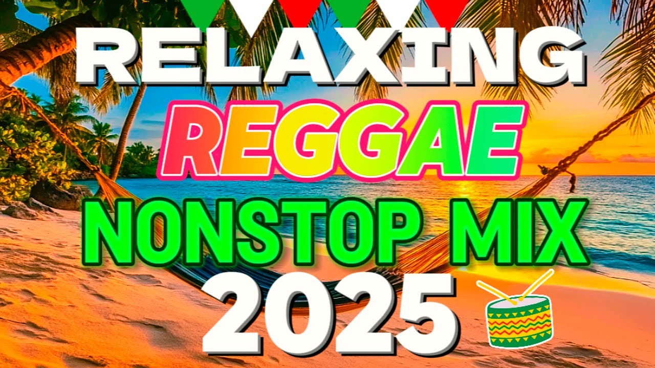 Relaxing Reggae Songs | Reggae Love Songs | New Reggae Songs 2025 - YouTube