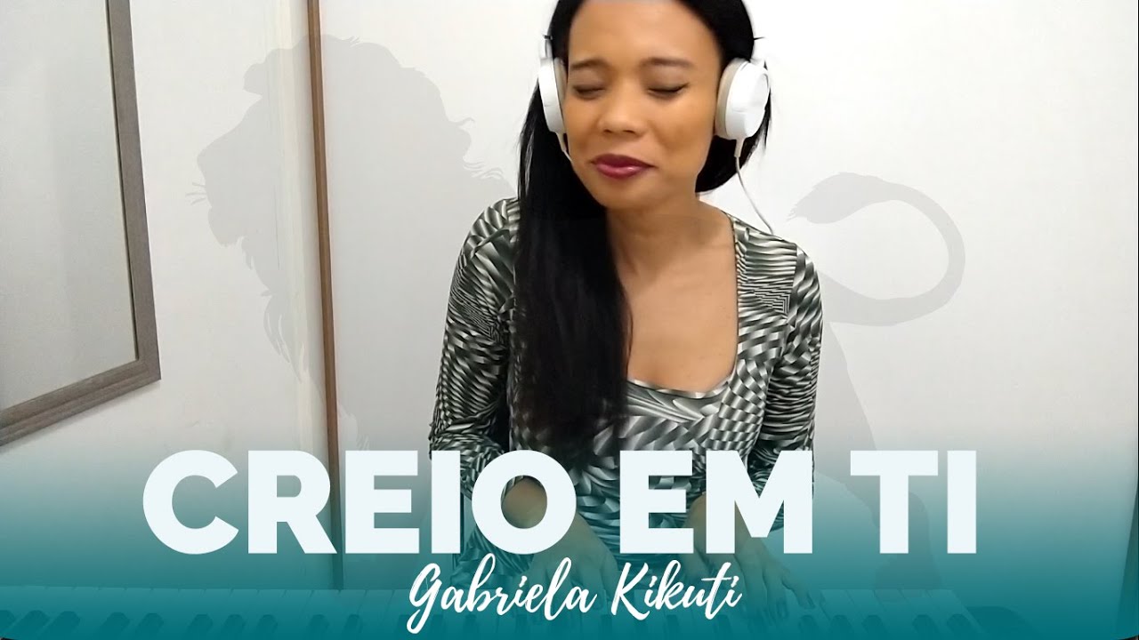Gabriela Rocha - CREIO EM TI [TECLADO COVER] - YouTube
