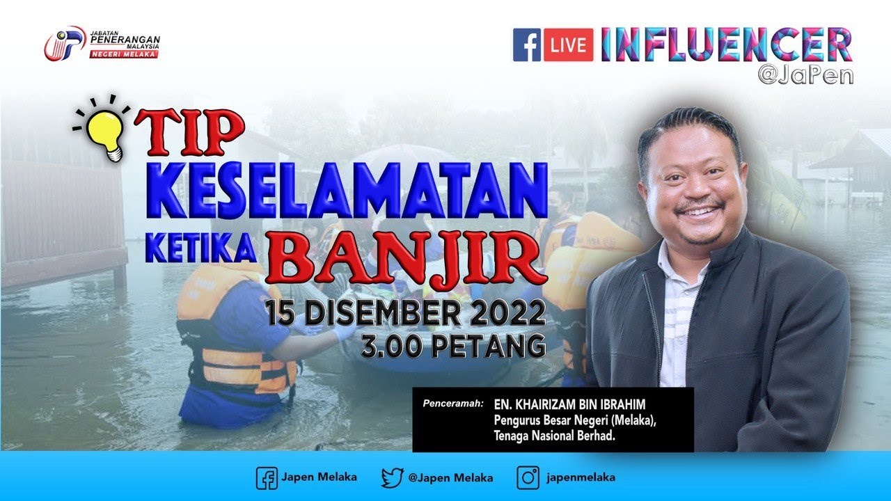 Tips Keselamatan Ketika Banjir oleh Pengurus Besar TNB Melaka, Khamis ...