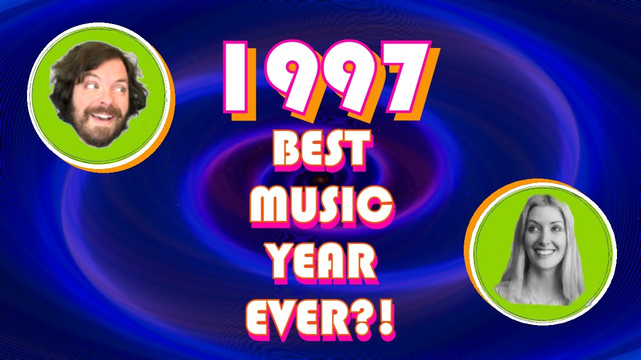 1997: Best Music Year EVER?! Feat. Lisa Downs (Life After Movies, The ...