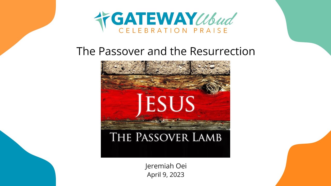 The Passover and the Resurrection - YouTube