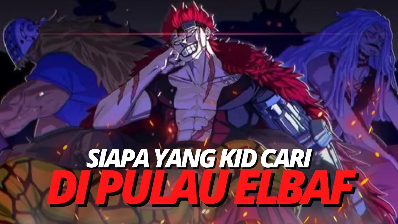 Akhirnya Kid Sampai Duluan Di Pulau Elbaf - One Piece - YouTube