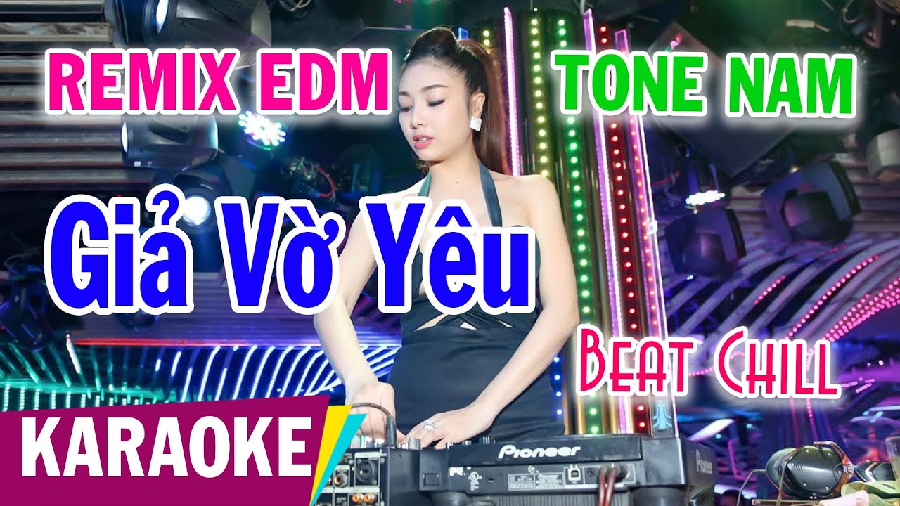 Giả Vờ Yêu | Karaoke Remix | Beat Chill | Tone Nam | Hit 8x-9x ...