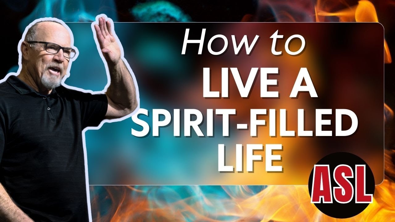 Spirit-Filled Living - ASL Version - YouTube