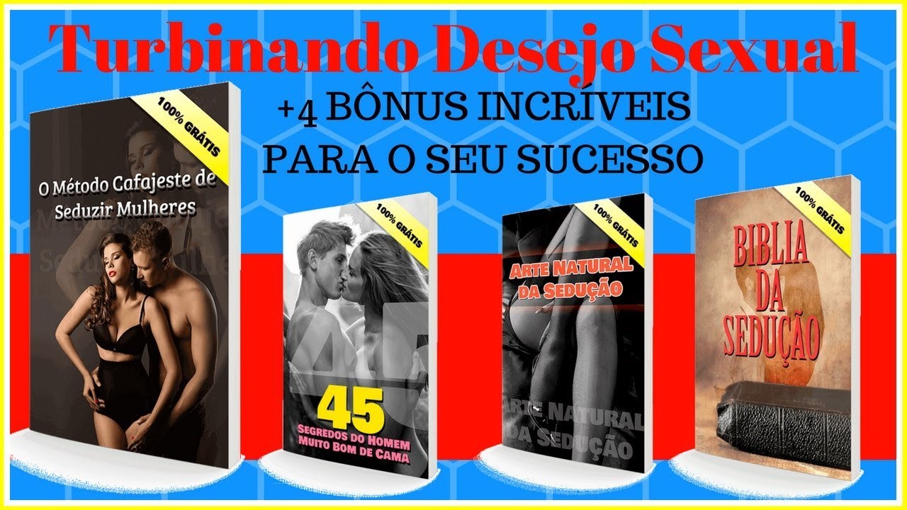 Turbinando Desejo Sexual Download Como Melhorar A Ereção Masculina