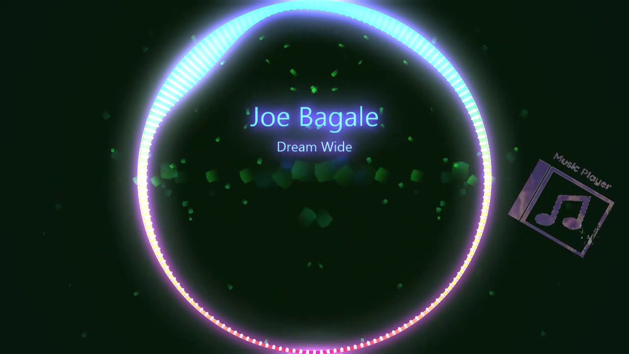 Dream Wide - Joe Bagale - YouTube