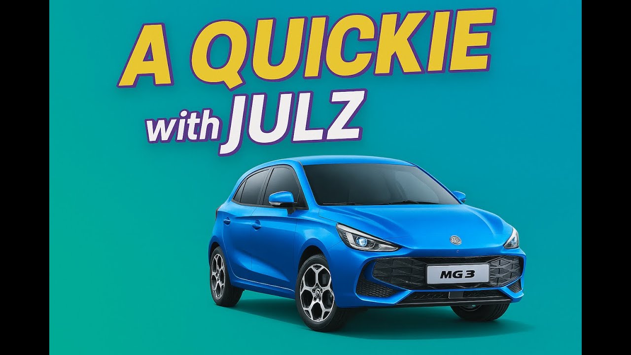 A QUICKIE WITH JULZ | 2025 MG3 - YouTube