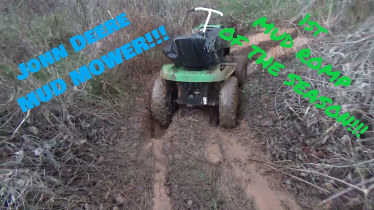 1st Mud Romp Of The Season!! - John Deere Mud Mower - YouTube