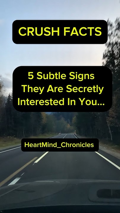 5 Subtle Signs They Are Secretly Interested In You. #shorts #psychologyfacts #subscribe - YouTube
