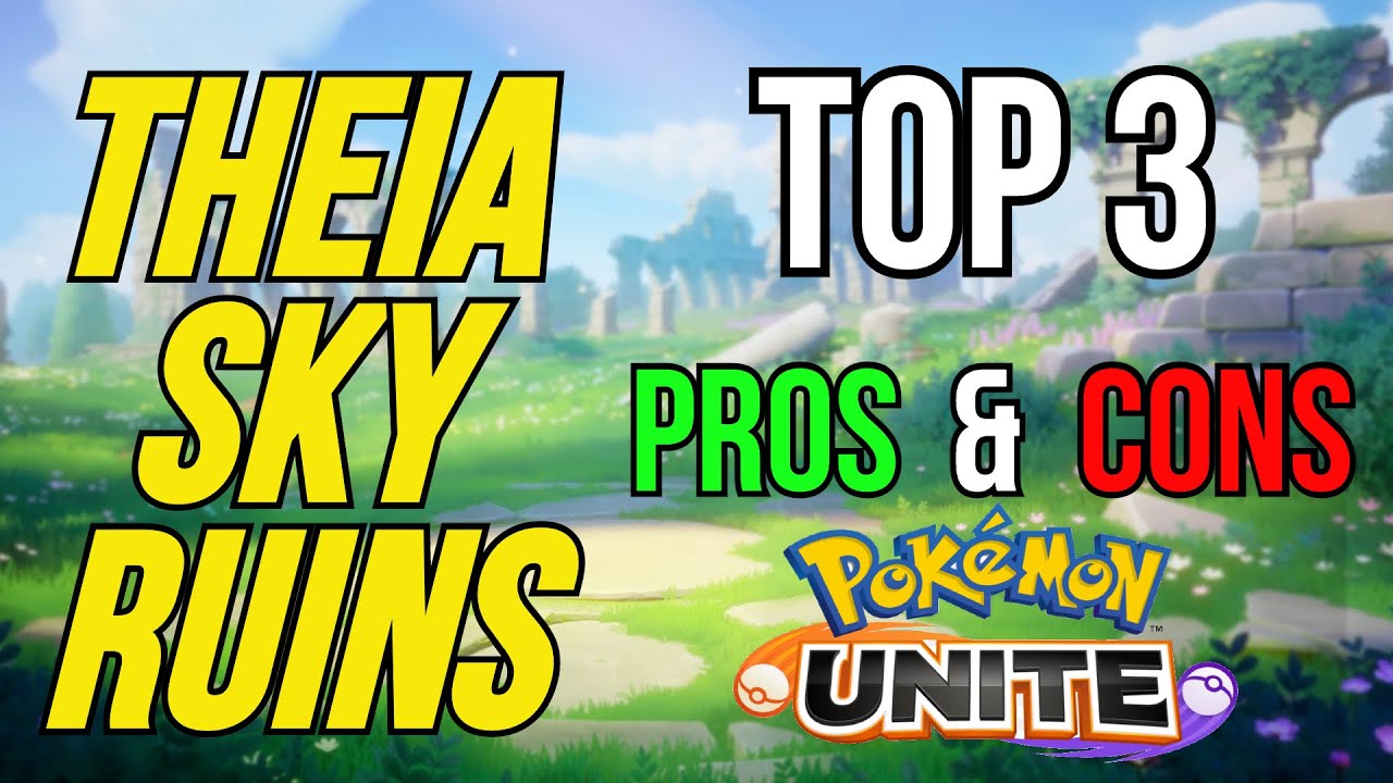 Top 3 Pros & Cons of Theia Sky Ruins Map in Pokemon Unite - YouTube