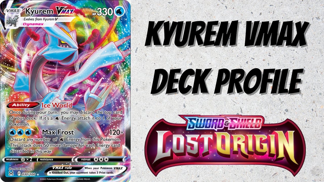 Kyurem VMAX Deck Profile from Lost Origin - YouTube