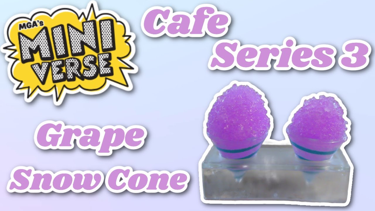 Miniverse Cafe Series 3 Wave 2 - Grape Snow Cones! - YouTube