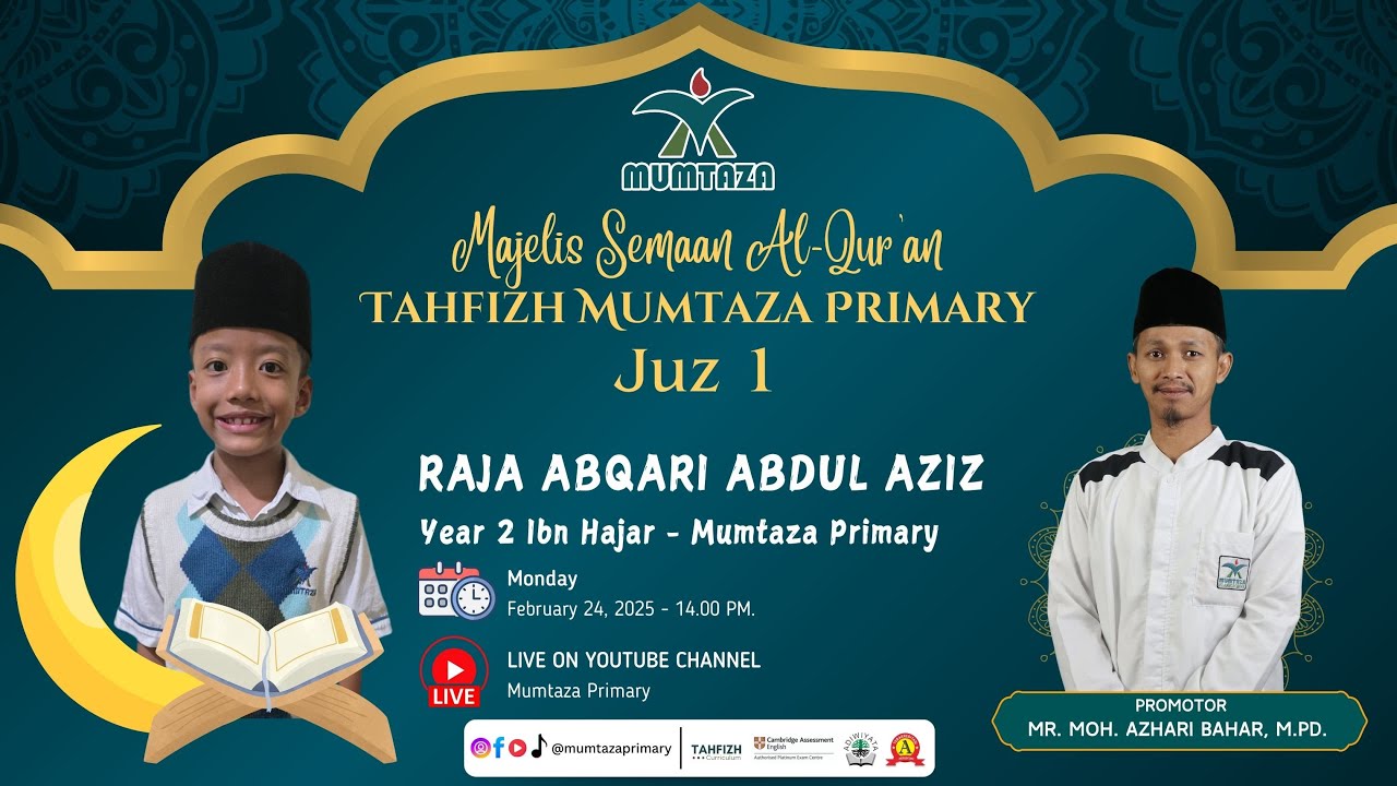 🔴 SEMAAN AL-QURAN JUZ 1 | MUMTAZA PRIMARY | RAJA ABQARI ABDUL AZIZ ...