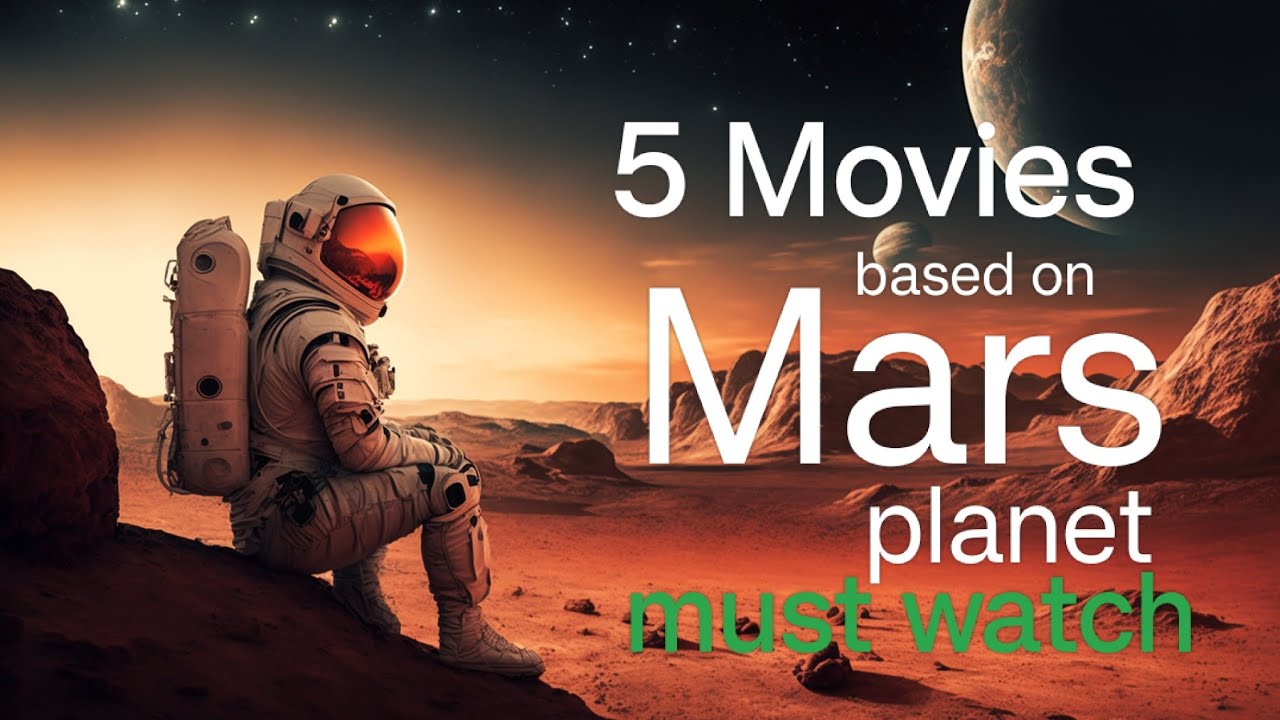5 Movies Based on Mars planet || Mars Movies. - YouTube