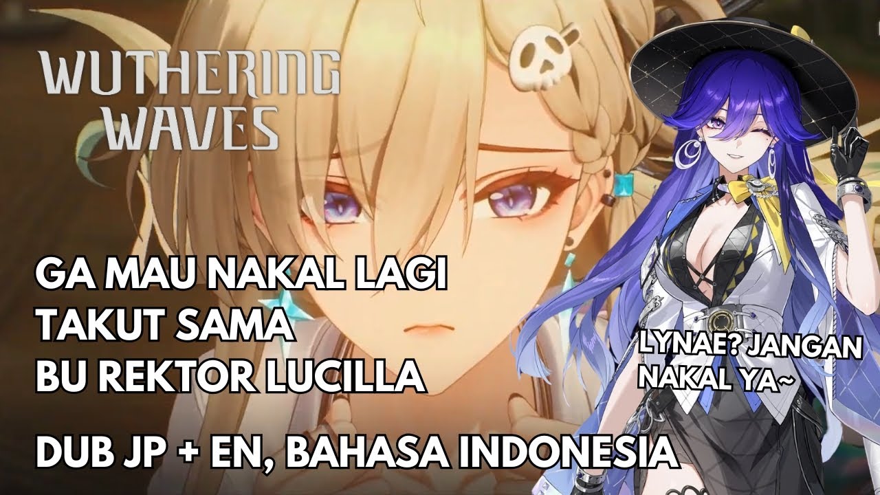 Takut sama Bu Rektor Lucilla | Wuthering Waves Story 3.0 Act 2 | Bahasa ...