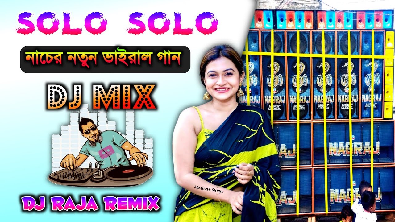 SOLO SOLO New Nagpuri Dance Mix Dj Song🥀 Dj Raja Remix🥀 Full Matal ...