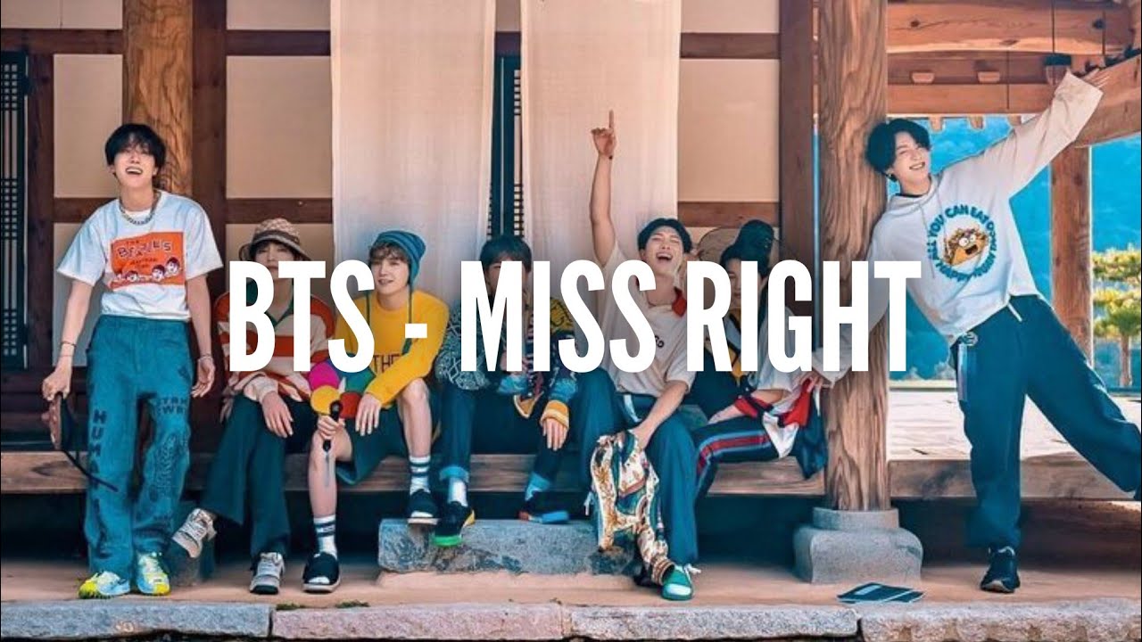 BTS - Miss right easy lyrics - YouTube