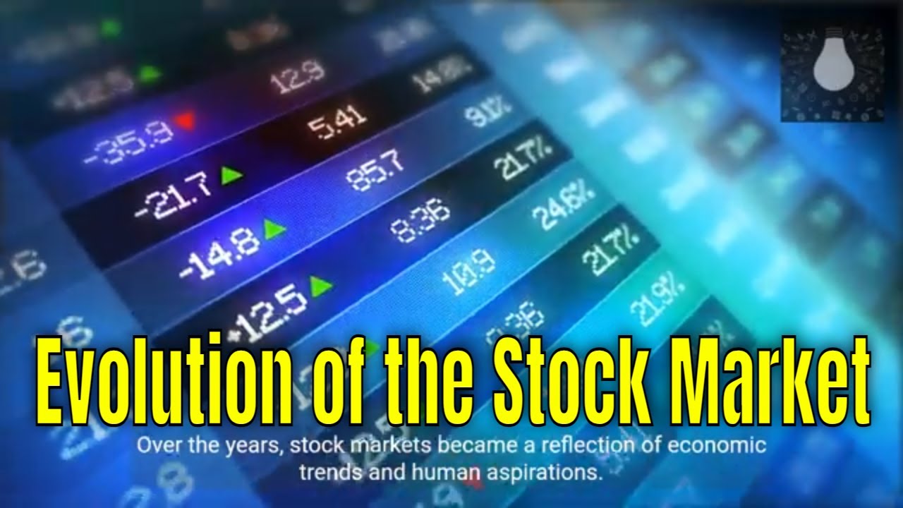 The History and Evolution of the Stock Market - YouTube