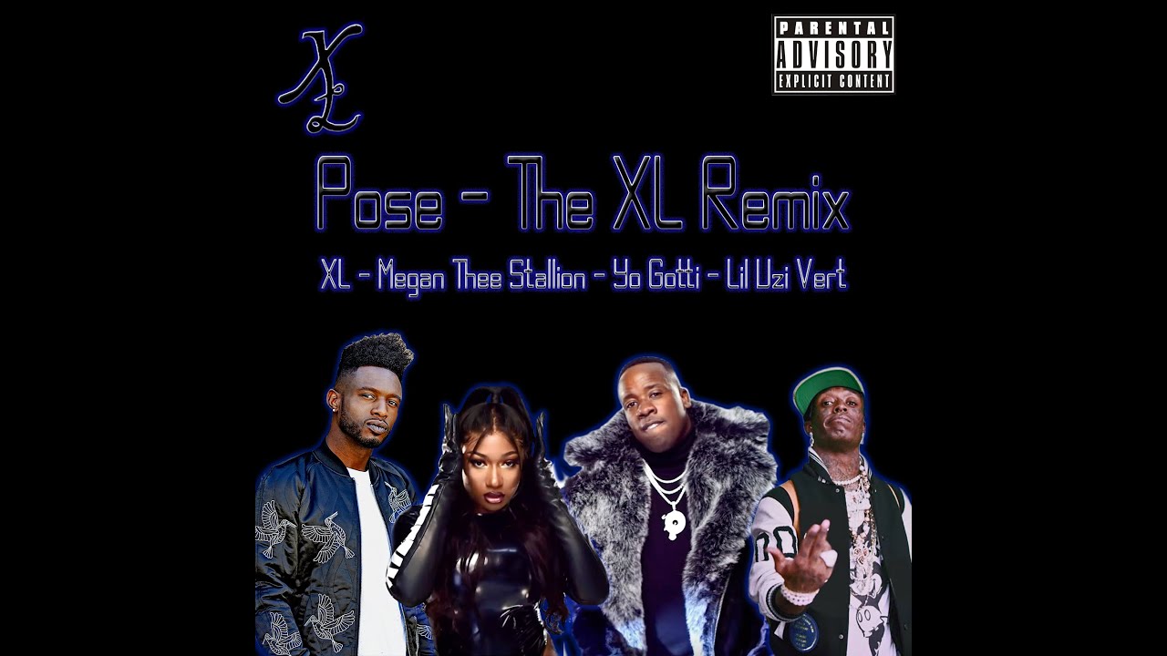 XL - Pose / The XL Remix (Official Audio) ft. Yo Gotti, Megan Thee ...