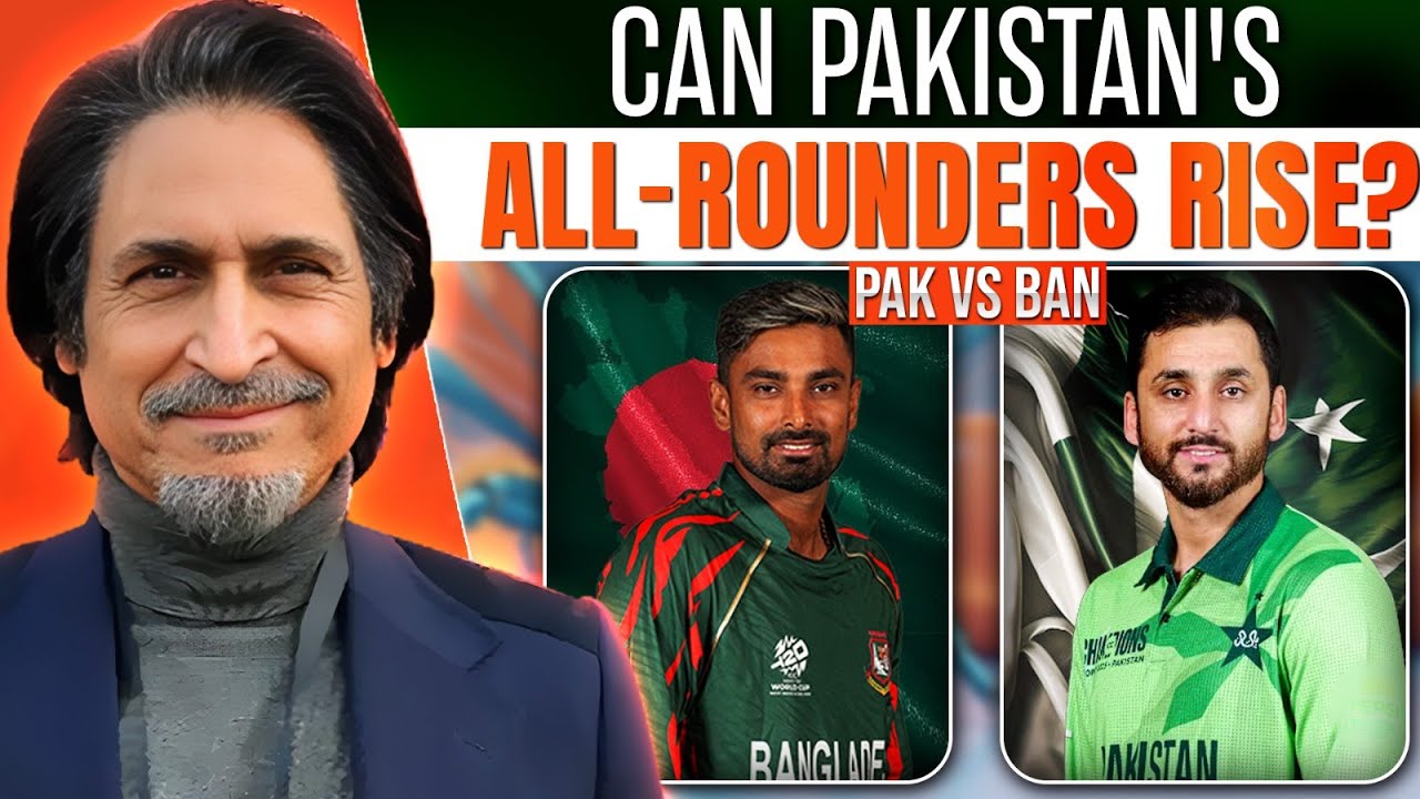 Can Pakistan's All-Rounders Rise? | Pak Vs Ban | Ramiz Speaks - YouTube