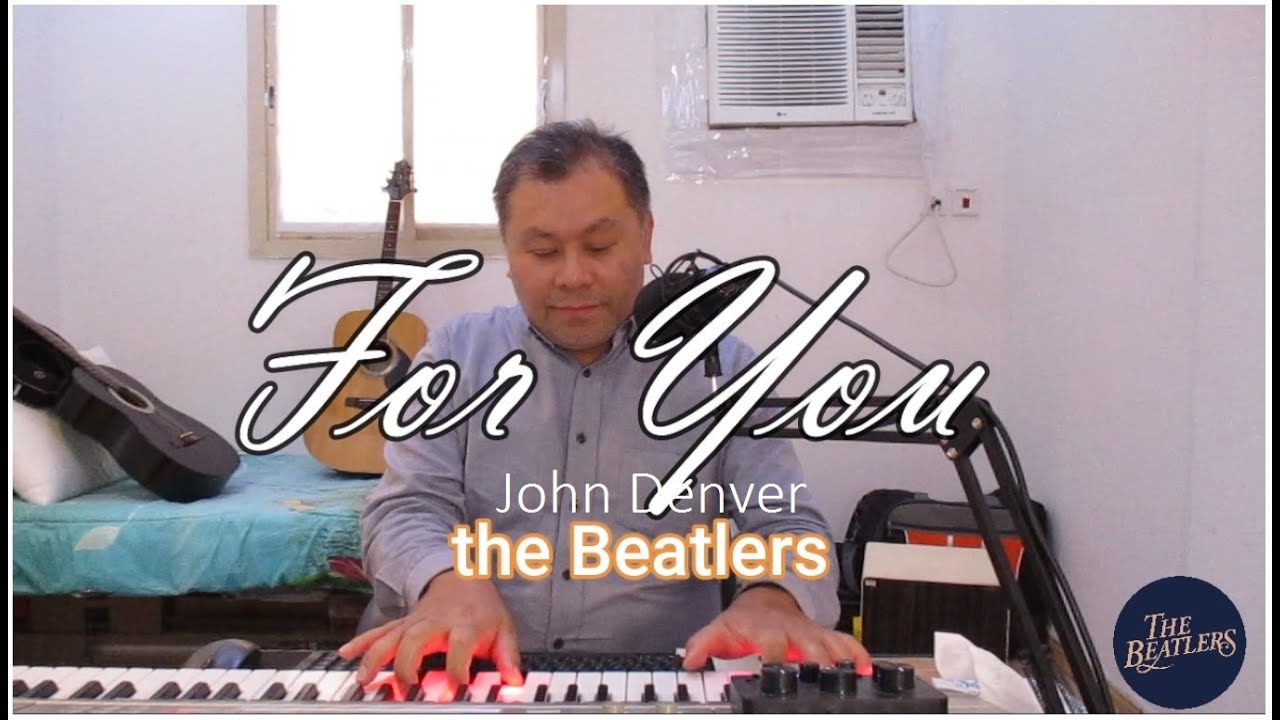 FOR YOU - the Beatlers | John Denver -dRj Colection - YouTube Music