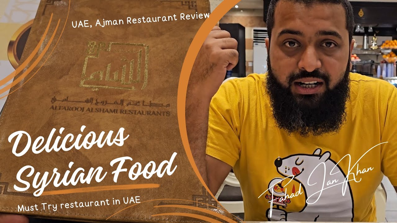 Delicious Syrian Food in Ajman UAE | AlFarooj AlShami - YouTube