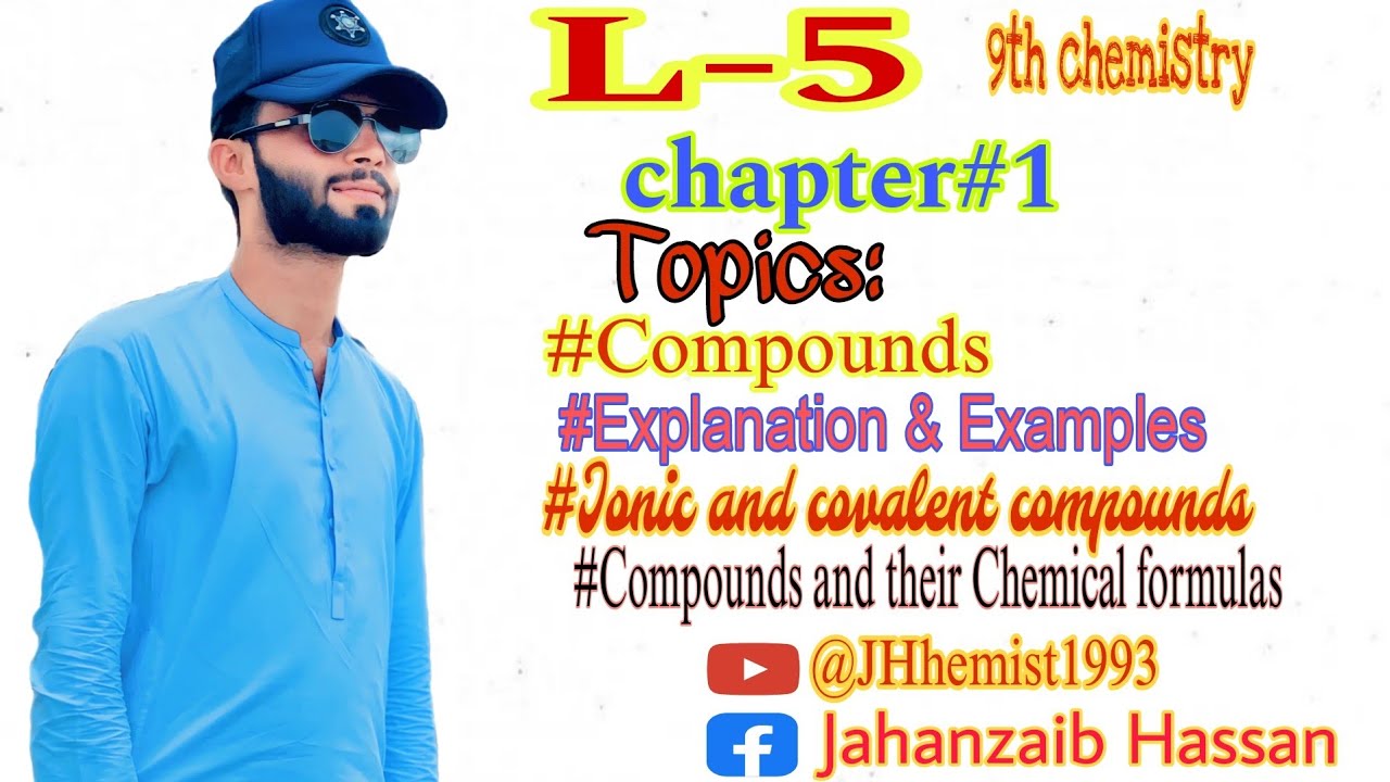 9th chemistry|chapter#1| Compounds|| Explanation & Examples| Ionic and ...