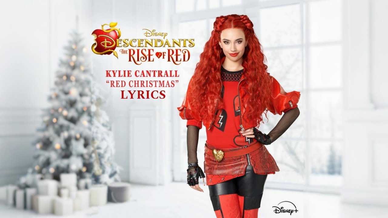 Kylie Cantrall - Red Christmas (Lyrics) [From Descendants The Rise of ...