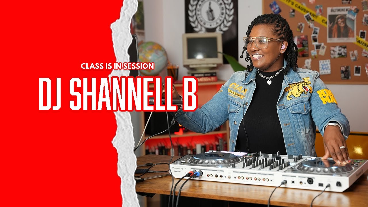 Class Is In Session with DJ Shannell B | Hip Hop, House, R&B, Baltimore ...
