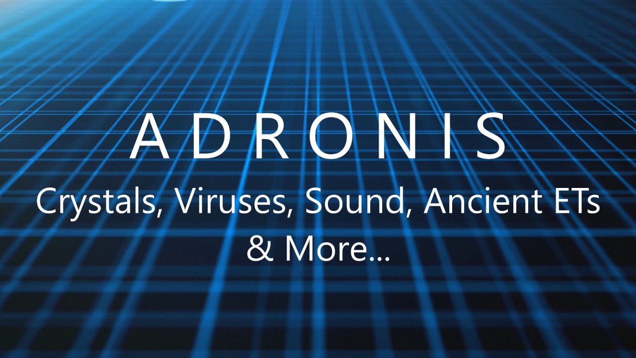Adronis - Crystals, Viruses, Sound, Ancient ETs & More! - YouTube