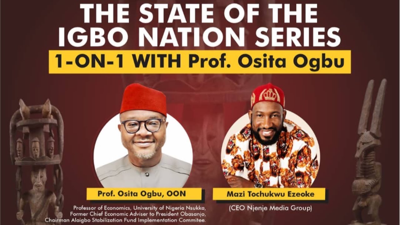 State Of The Igbo Nation Series, 1-On-1 Conversation With Prof. Osita ...