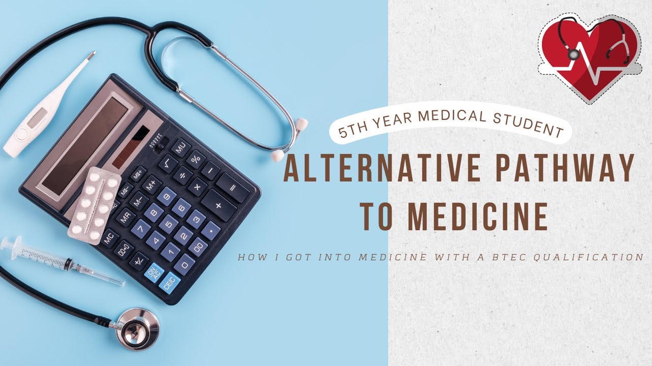 ALTERNATIVE PATHWAY TO MEDICINE | How I got into medical school with a ...