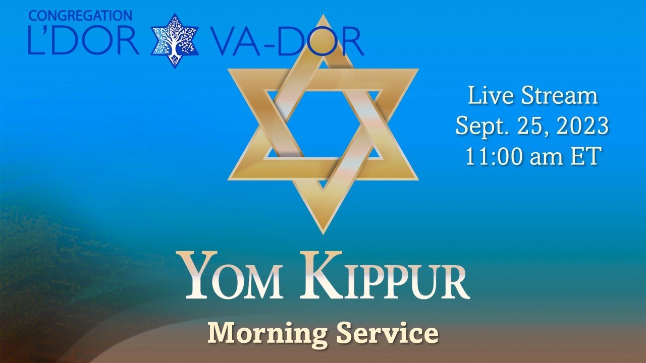 09 25 2023 Be A Part Of Our Yom Kippur Morning 5784 Service With