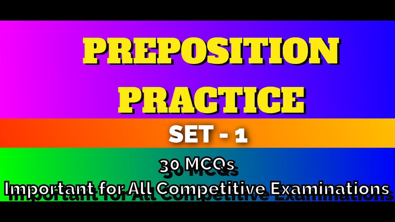 PREPOSITION PRACTICE || PRACTICE SET - 1 || WITH RULES AND EASY TRICKS ...