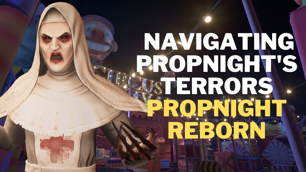 Propnight reborn | Navigating Propnight's Terrors - YouTube