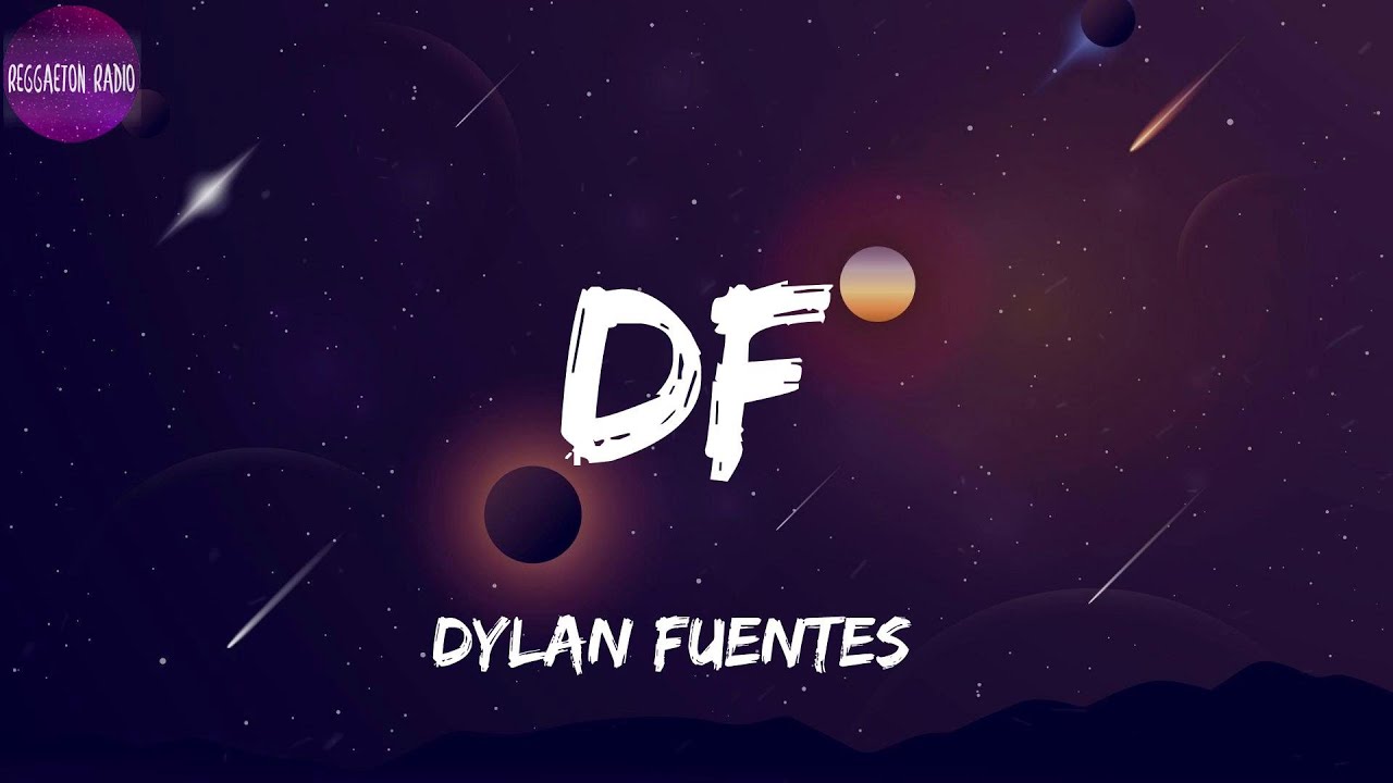 Dylan Fuentes Dfletra Youtube
