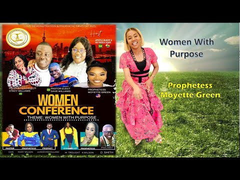 Women With Purpose | Prophetess Moyette Green - YouTube