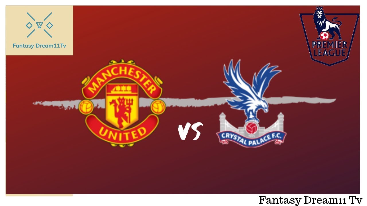 CRY vs MUN | Premier Leauge | Crystal Palace vs Manchester United ...