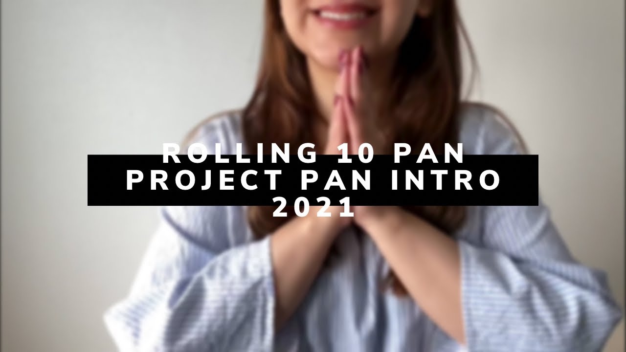 Year Long Rolling Project 10 Pan INTRO | 2021 | #teamprojectpan - YouTube