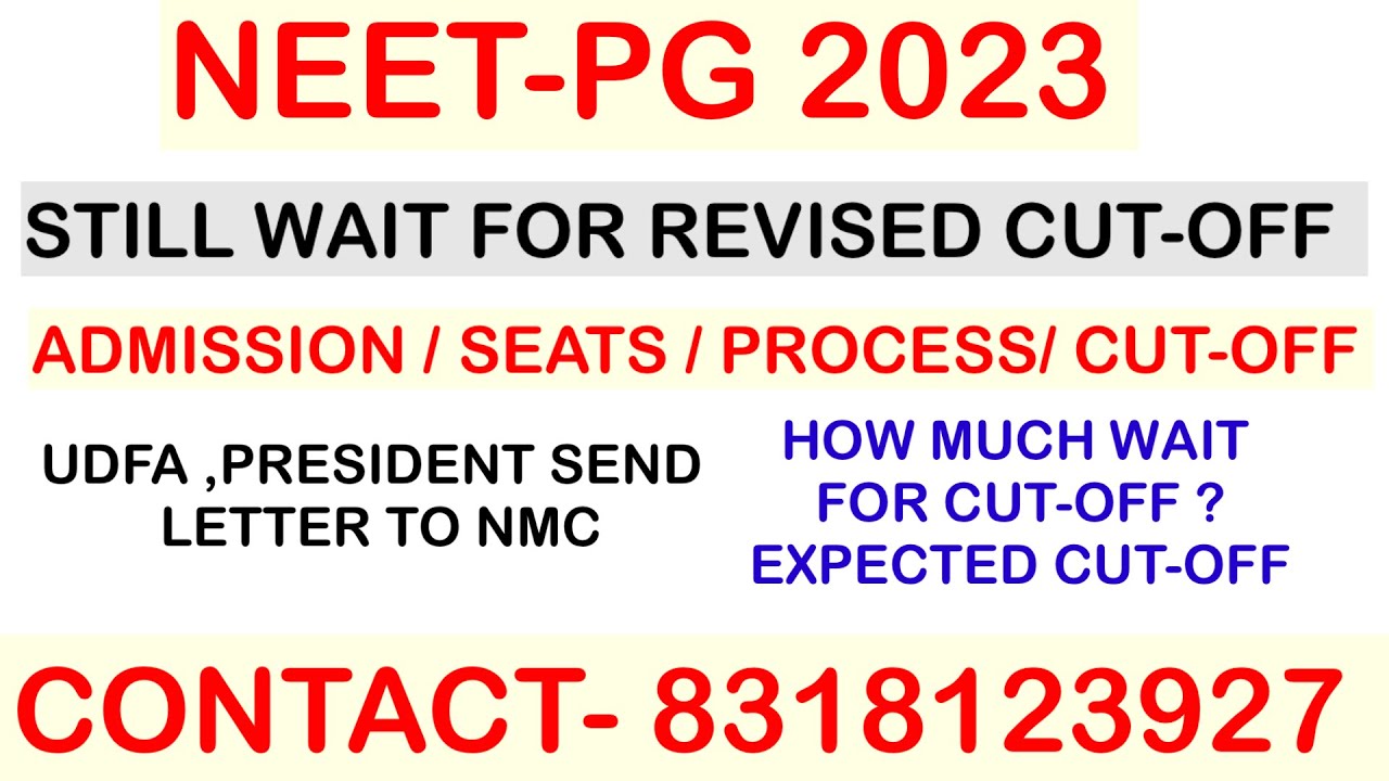 NEET-PG 2023 REVISED CUT-OFF IS STILL AWAIT / LETTER FROM UDFA ...