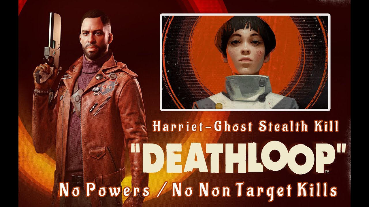 Deathloop Harriet Ghost Stealth Kill No Powers Walkthrough ( ENDING IT ) - YouTube