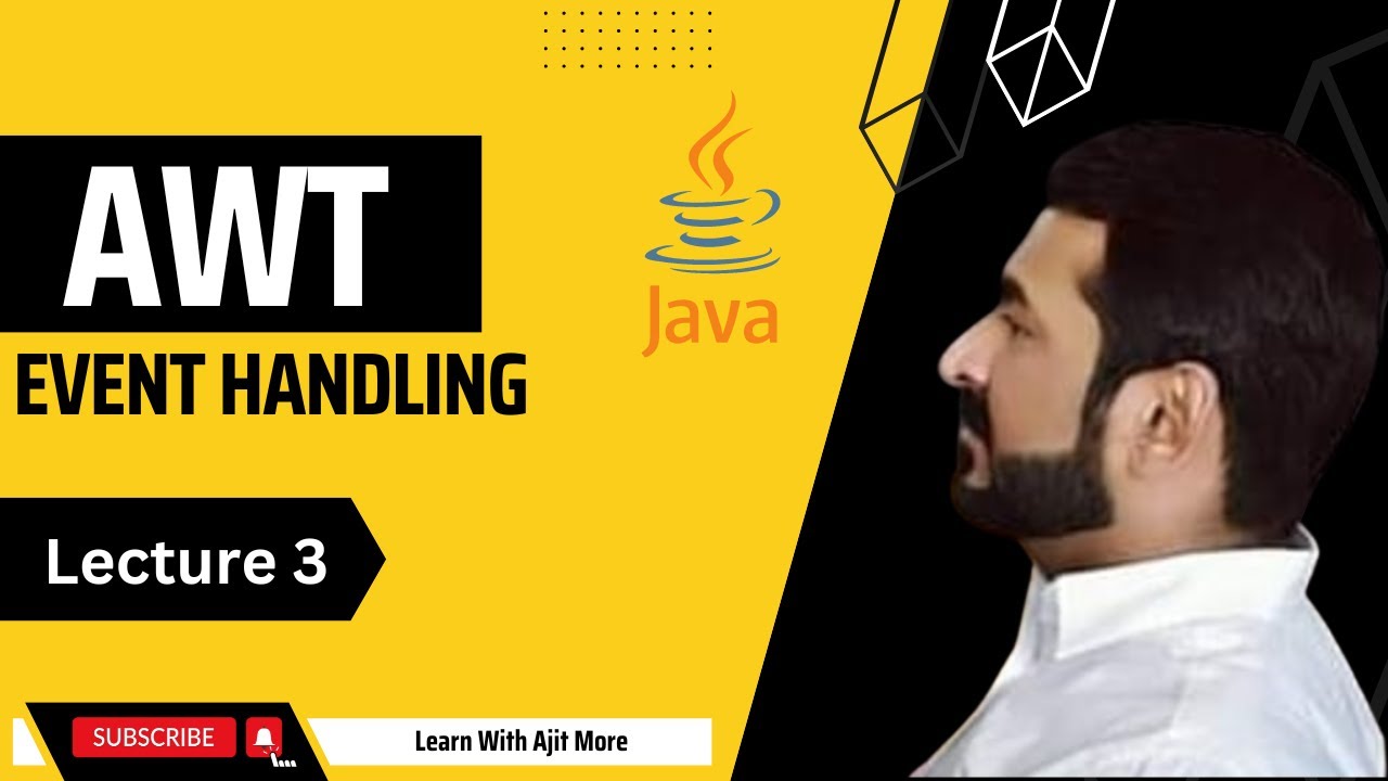 Awt Lecture 3 Event Handling Java Learnwithajitmore Youtube