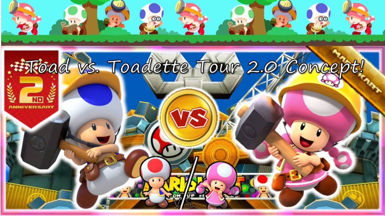 [MKT] Toad vs. Toadette Tour 2.0 Concept! (2nd Anniversary of my ...