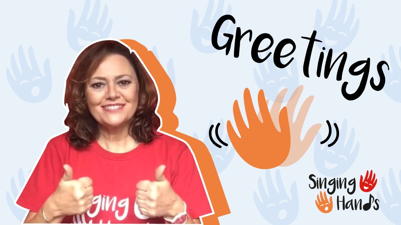 Makaton Topic - GREETINGS - Singing Hands - YouTube