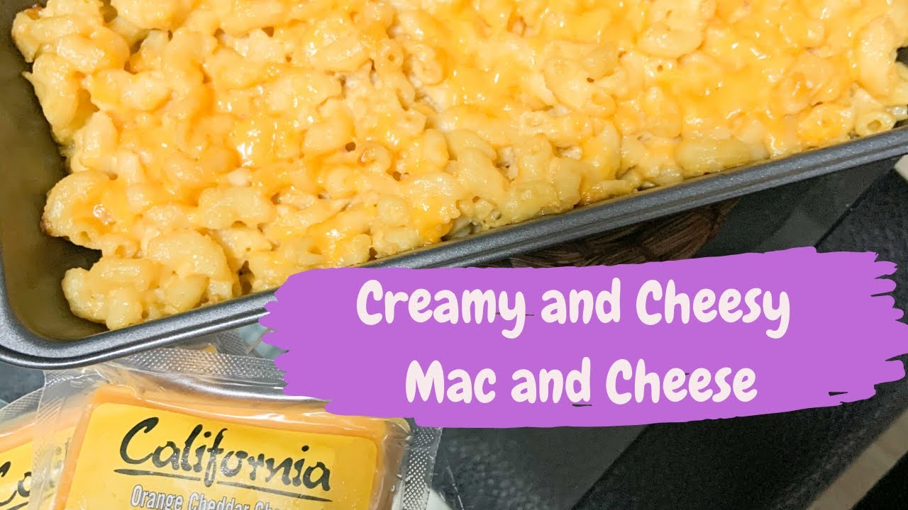 How to make Creamy and Cheesy Mac and Cheese | Using Real California ...