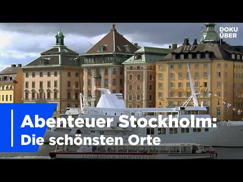 DOKU ÜBER | Wunderschönes Stockholm: Eine Reise durch Schwedens Hauptstadt | Ganze Doku