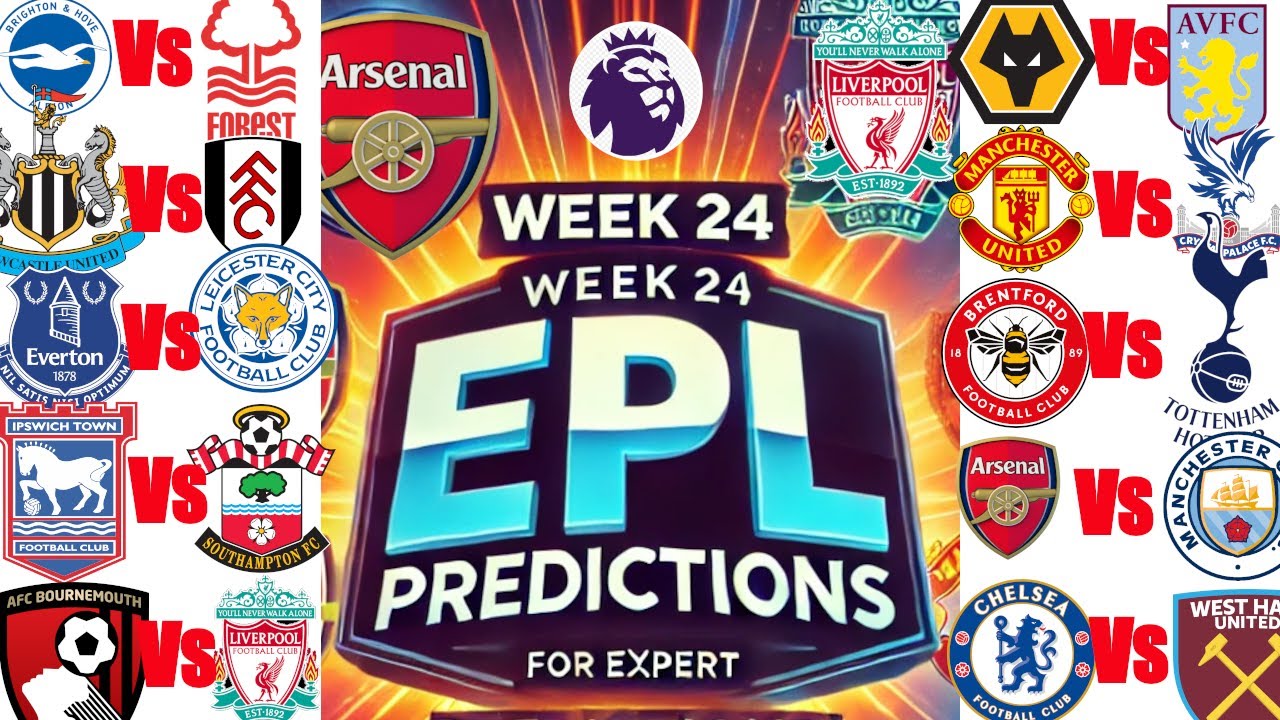 Week 24 Premier League Predictions: Shocking Upsets & Expert Analysis ...