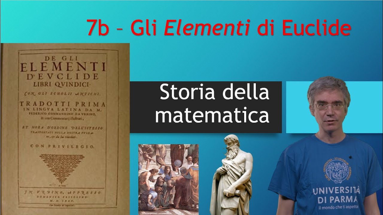 Storia della Matematica 7b - Gli Elementi di Euclide - YouTube