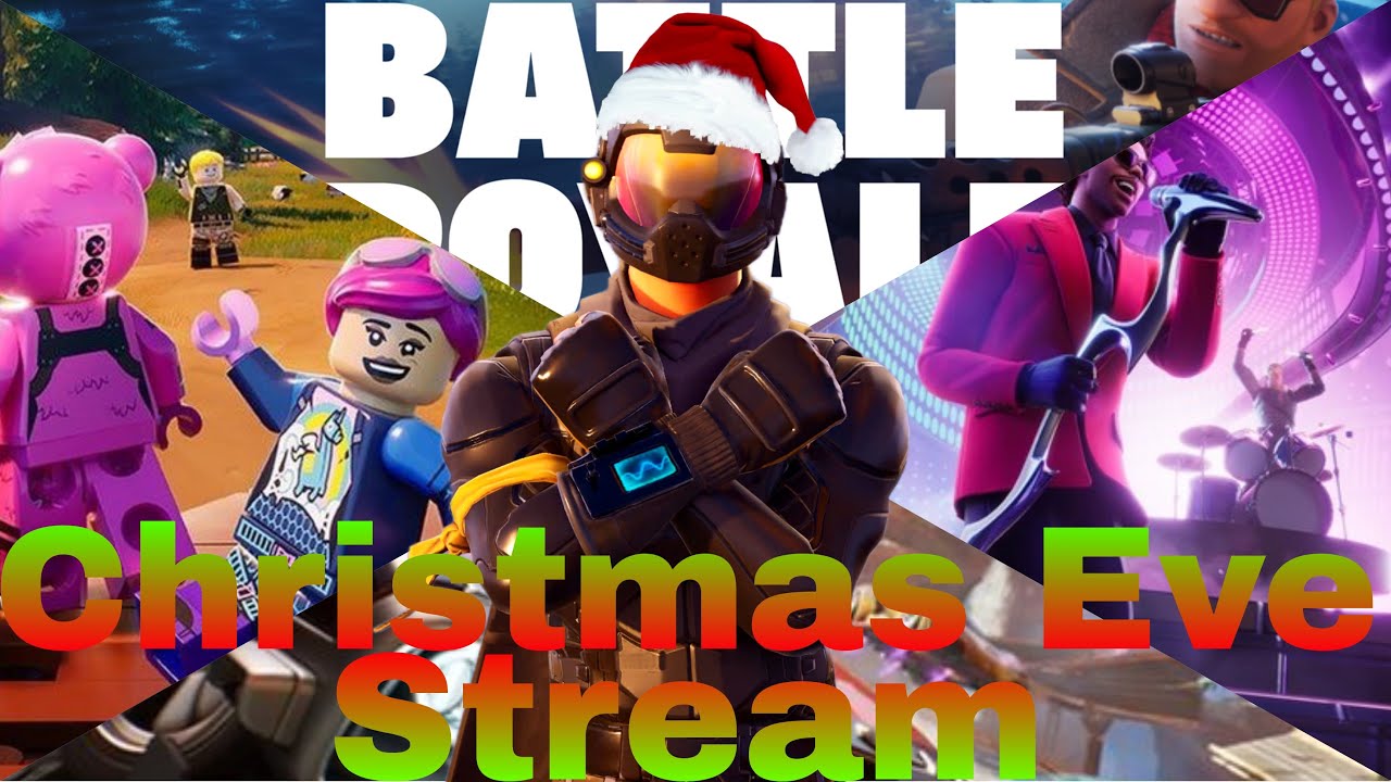 Overnite Christmas Eve Fortnite Stream - YouTube