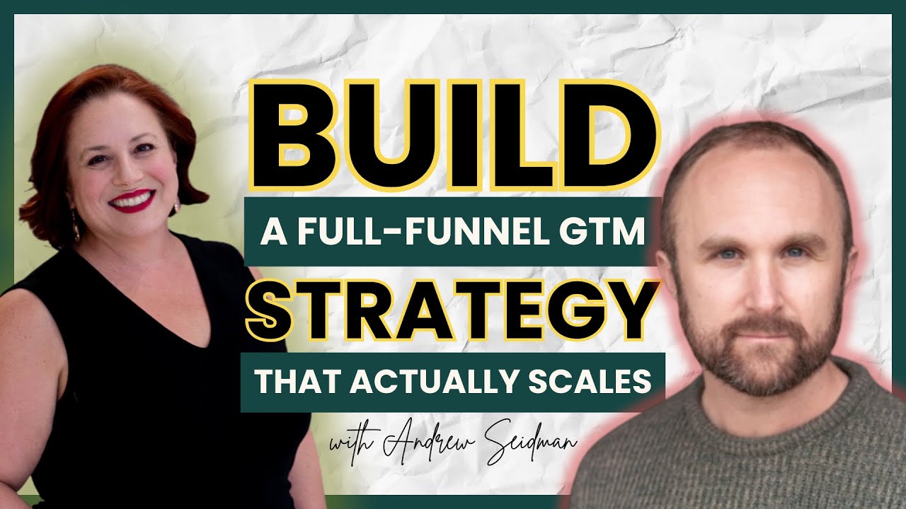 How to Build a Full Funnel GTM Strategy That Actually Scales: Expert ...